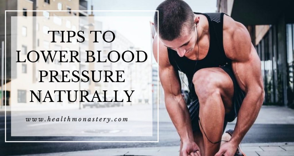 10 Tips To Lower High Blood Pressure