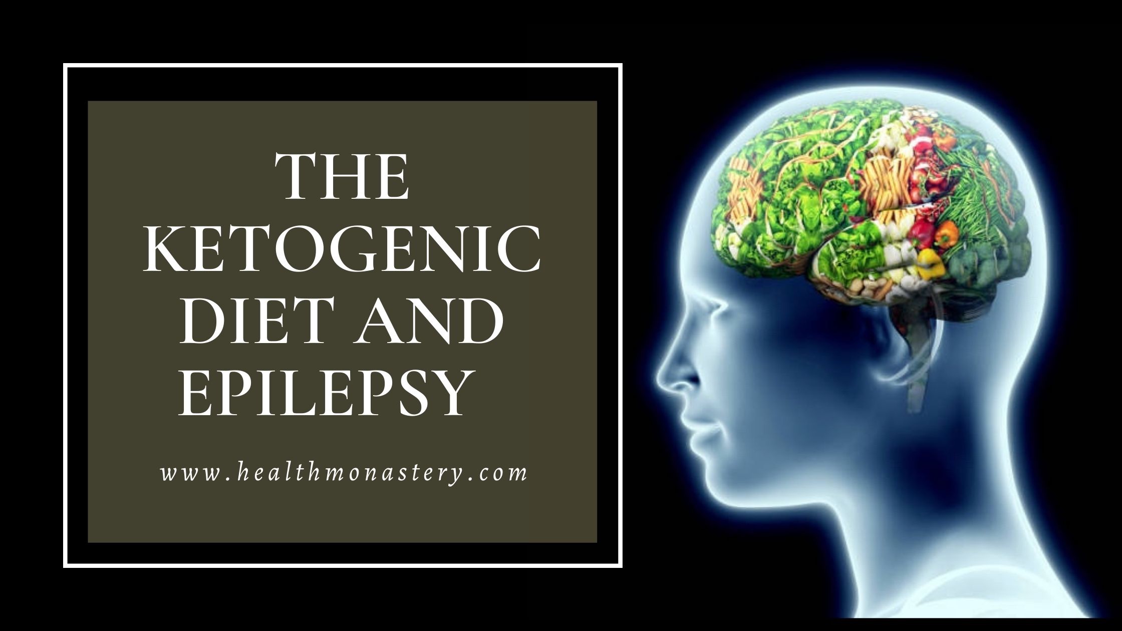 The Ketogenic Diet And Epilepsy